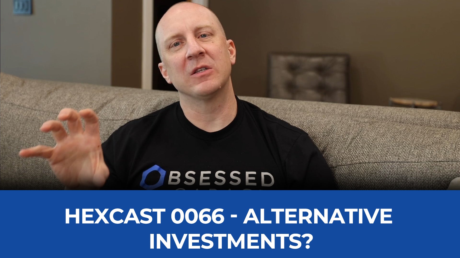 HexCast 0066 - Alternative Investments? – Obsessed Garage